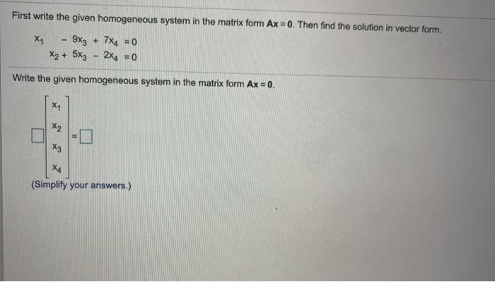 Solved First write the given homogeneous system in the | Chegg.com