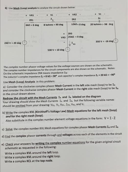 Solved 6) Use Mesh (Loop) analysis to analyze the circuit | Chegg.com