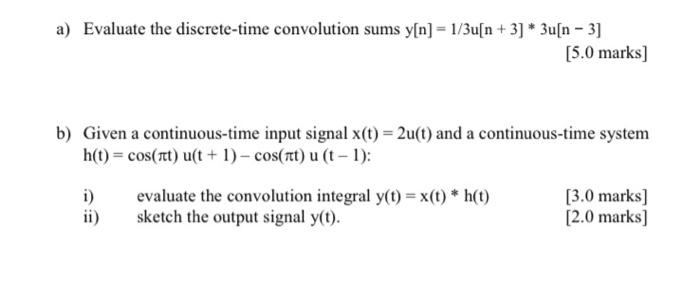 Solved a) Evaluate the discrete-time convolution sums | Chegg.com