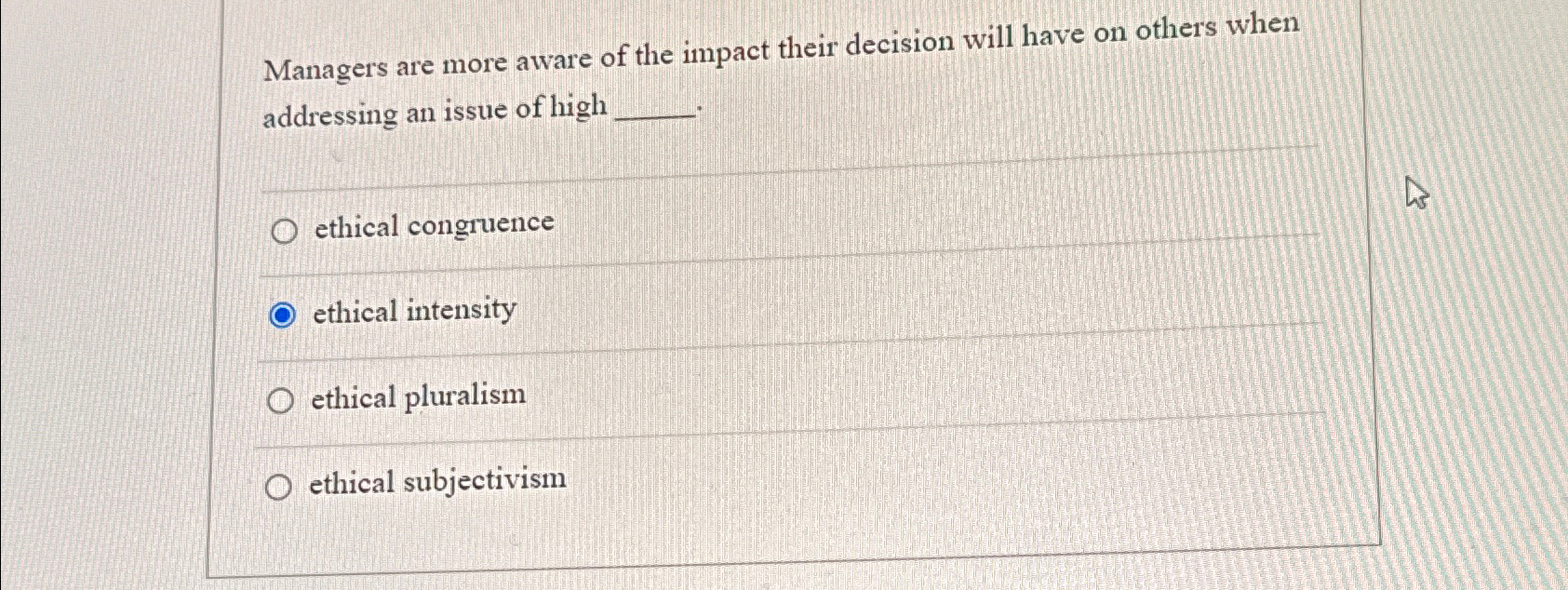 Solved Managers are more aware of the impact their decision | Chegg.com