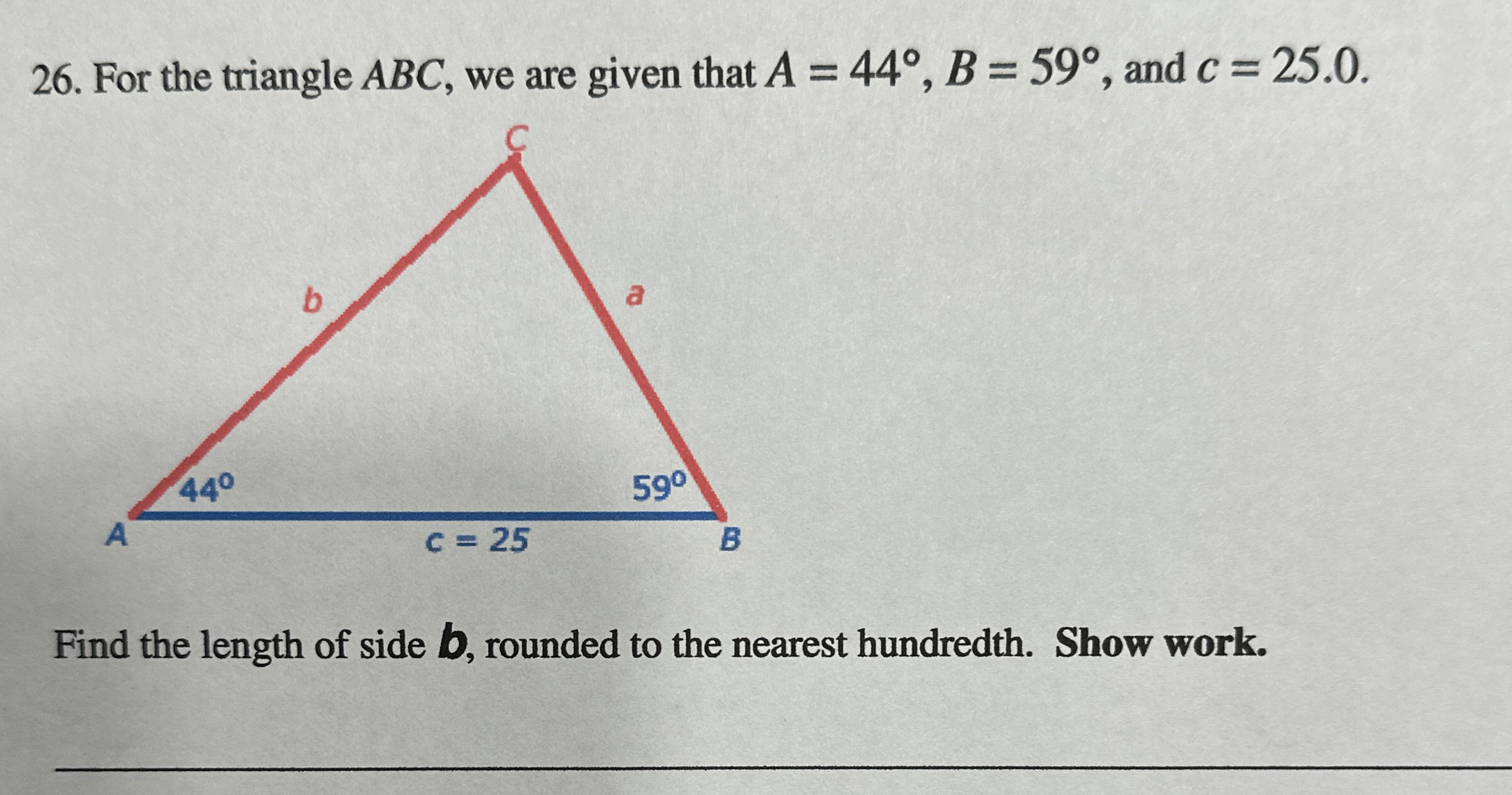 Solved For the triangle ABC, we are given that A=44°,B=59°, | Chegg.com