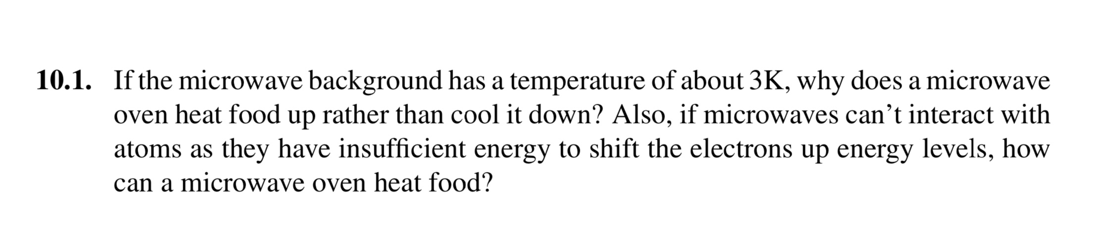 Solved 10.1. ﻿If the microwave background has a temperature | Chegg.com