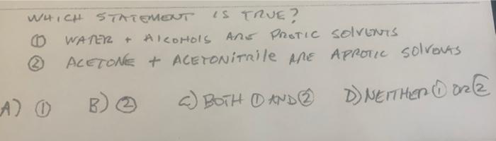 Solved WHICH STATEMENT IS TRUE? WATEX + Alcohols An Protic | Chegg.com