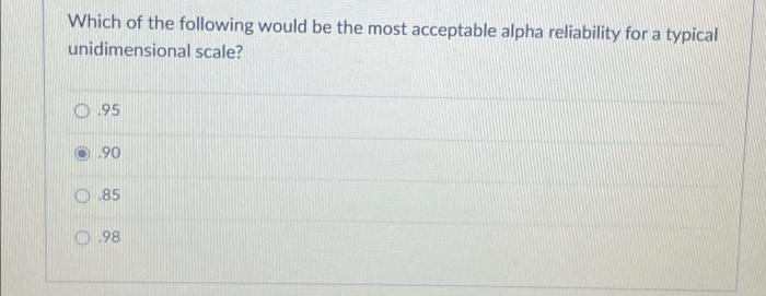 Solved Which of the following would be the most acceptable | Chegg.com