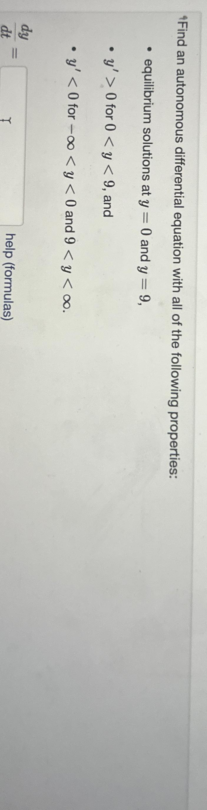 Solved 9Find an autonomous differential equation with all of | Chegg.com