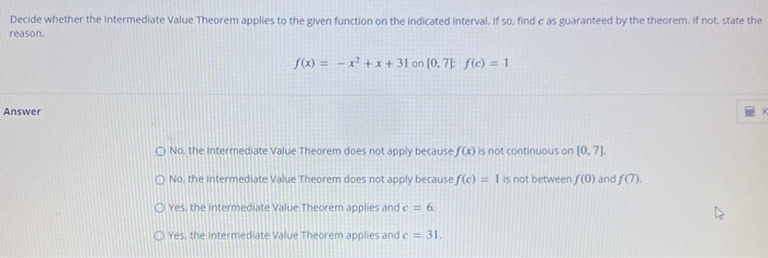 Solved Decide whether the intermediate Value Theorem applies | Chegg.com