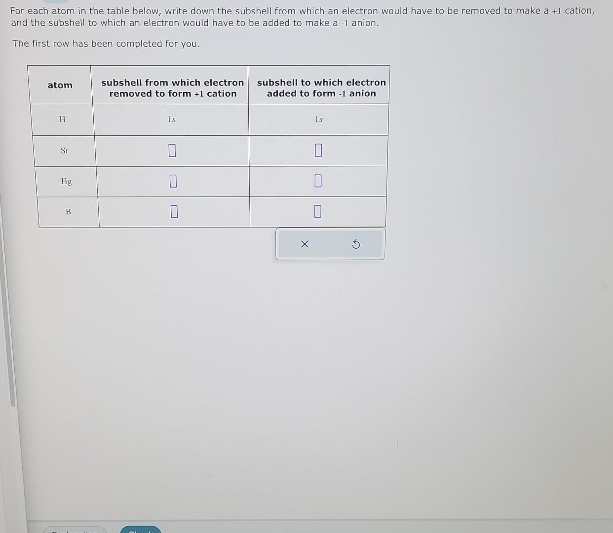 Solved For each atom in the table below, write down the | Chegg.com