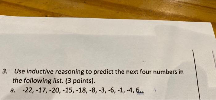Solved 3. Use inductive reasoning to predict the next four | Chegg.com