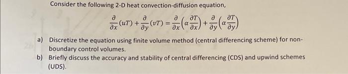 Solved Consider the following 2-D heat convection-diffusion | Chegg.com