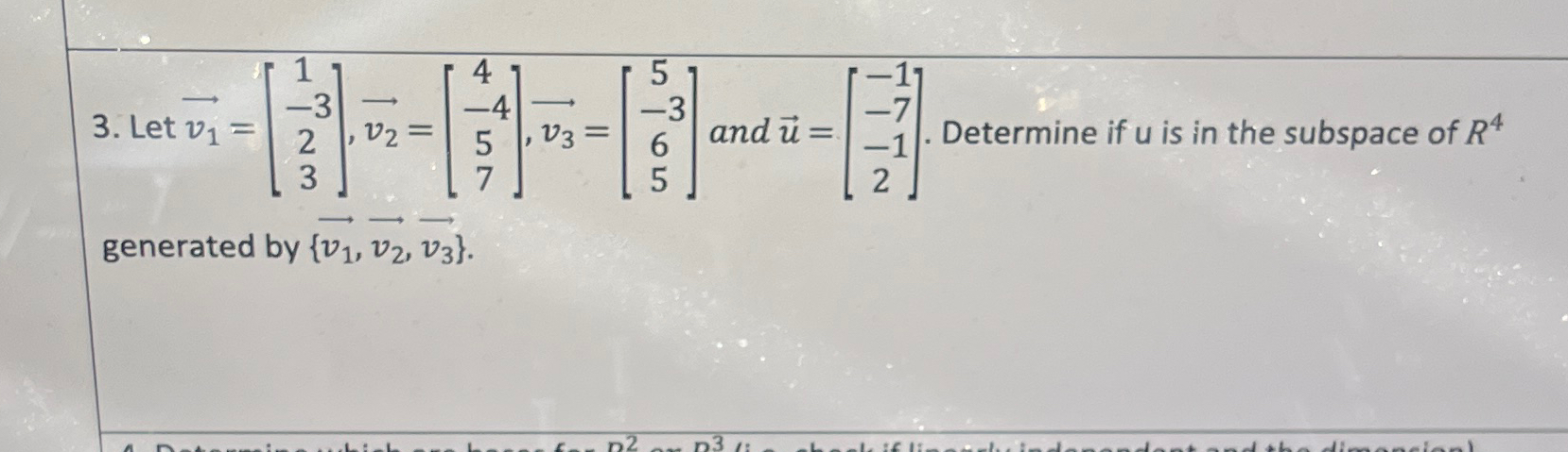 Solved Let vec(v1)=[1-323],vec(v2)=[4-457],vec(v3)=[5-365] | Chegg.com