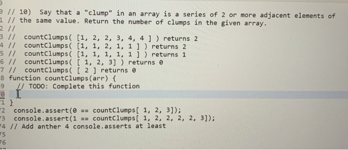 Solved // 10) Say that a "clump" in an array is a series of | Chegg.com