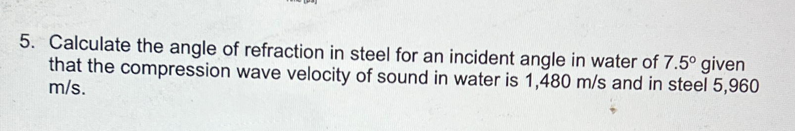 Solved Calculate the angle of refraction in steel for an | Chegg.com