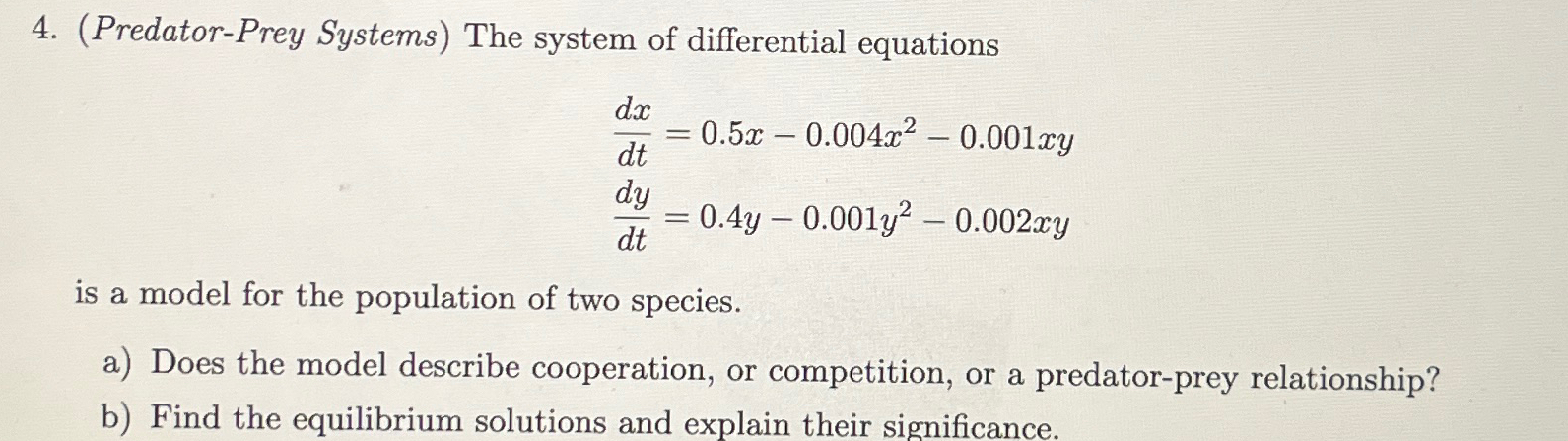 Solved (Predator-Prey Systems) ﻿The system of differential | Chegg.com