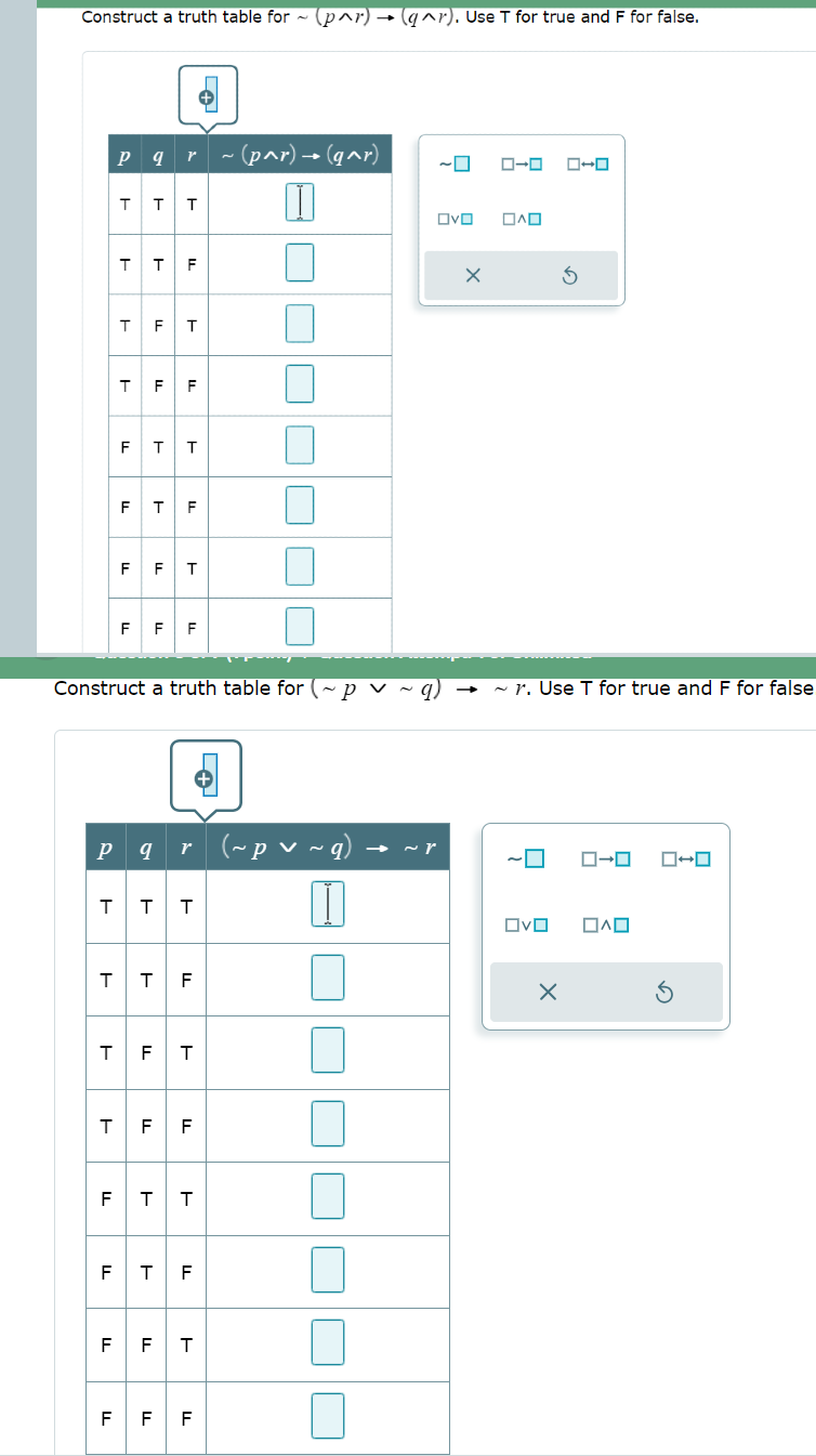 Solved Construct a truth table for ∼(p??r)→(q??r). ﻿Use T | Chegg.com