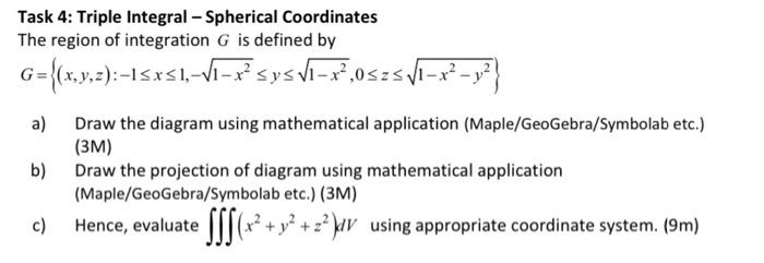 Solved Task 4: Triple Integral - Spherical Coordinates The | Chegg.com