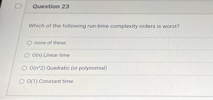 Solved Which of the following would have a quadratic Big O | Chegg.com