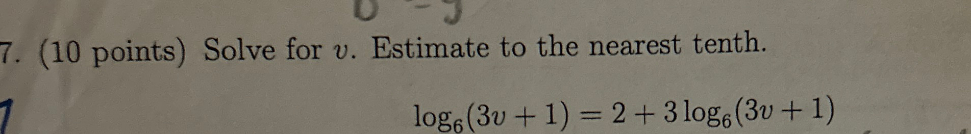 Solved (10 ﻿points) ﻿Solve for v. ﻿Estimate to the nearest | Chegg.com