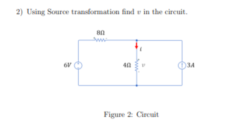 Solved Using Source transformation find v ﻿in the | Chegg.com