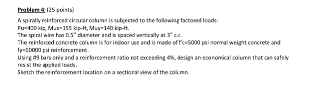 Solved Problem 4: (25 ﻿points)A spirally reinforced circular | Chegg.com