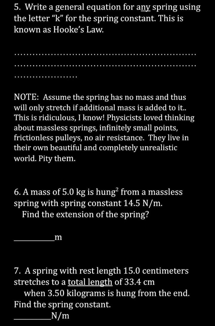 Solved 5. Write a general equation for any spring using the | Chegg.com