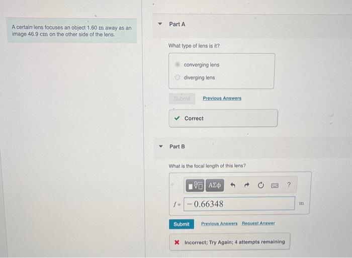 Solved A certain lens focuses an object 1.60 m away as an | Chegg.com