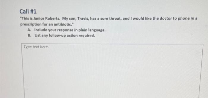 Solved Call #1 "This is Janice Roberts. My son, Travis, has | Chegg.com