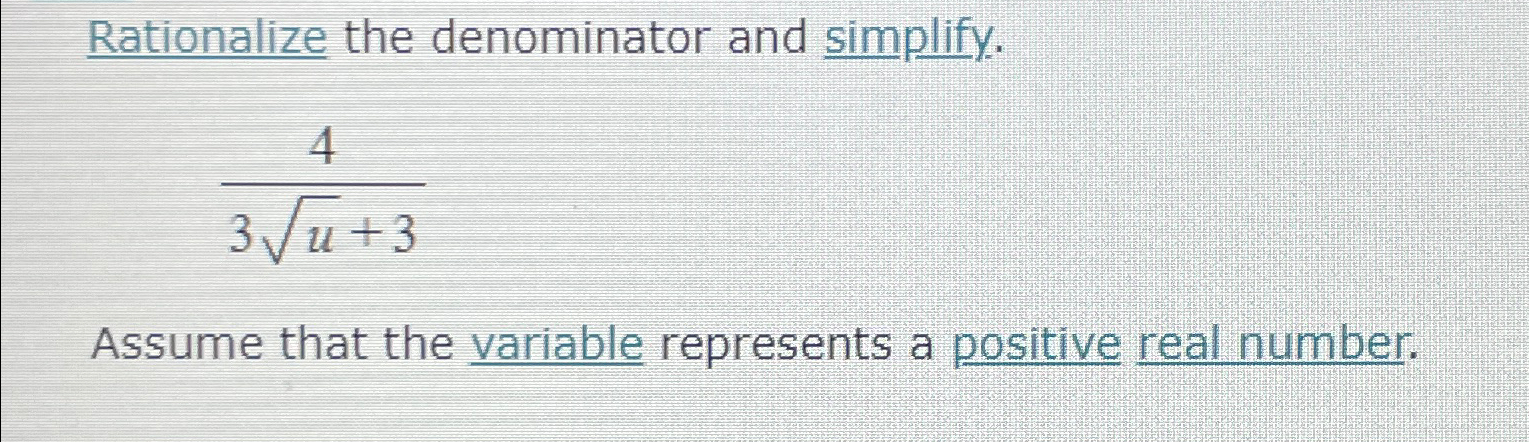 Solved Rationalize the denominator and simplify.43u2+3Assume | Chegg.com