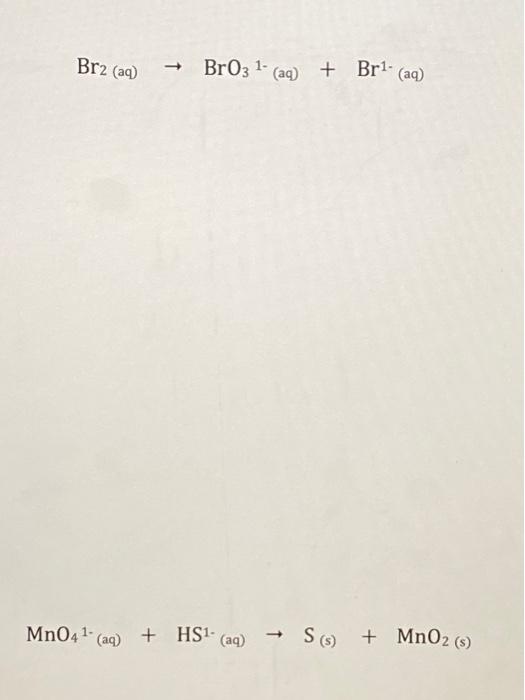 Br2(aq)→BrO31− (aq) −+Br(aq 1− | Chegg.com