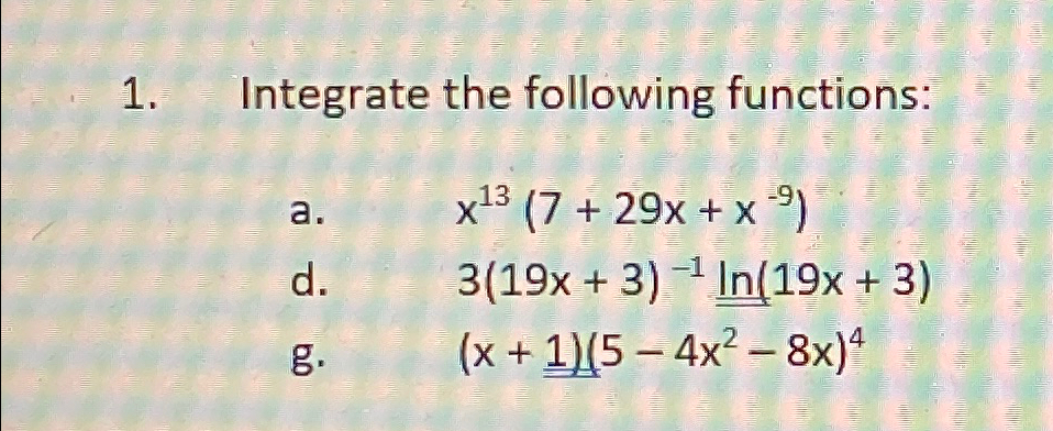 Solved Integrate the following | Chegg.com