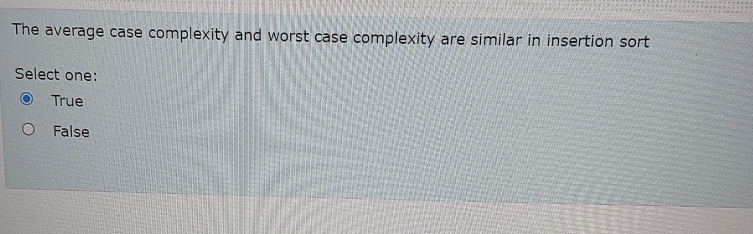 Solved The average case complexity and worst case complexity | Chegg.com