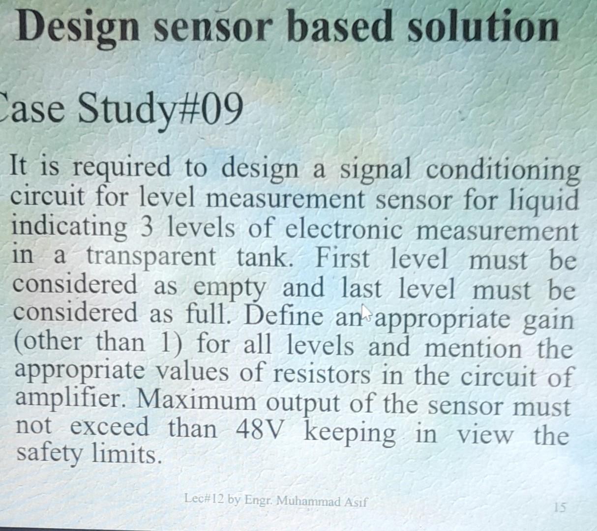 Solved Design sensor based solution ase Study\#09 It is | Chegg.com