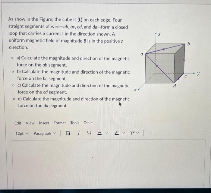 Solved As show in the Figure, the cube is (L) on each edge. | Chegg.com