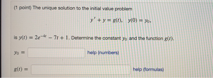 Solved (1 point) The unique solution to the initial value | Chegg.com
