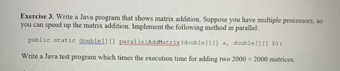 Solved Exercise 3. Write a Java program that shows matrix | Chegg.com
