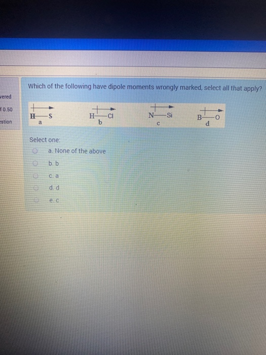 Solved which of the following have dipole moments wrongly | Chegg.com