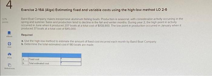 Solved 4 Exercise 2-16A (Algo) Estimating fixed and varioble | Chegg.com
