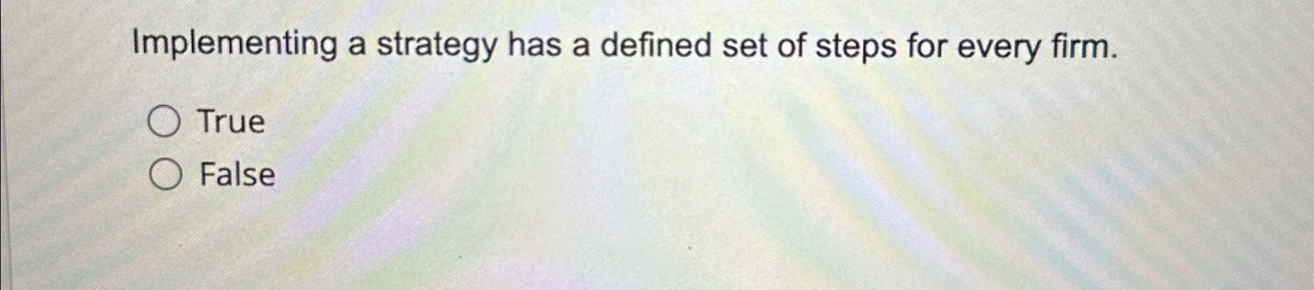 Solved Implementing a strategy has a defined set of steps | Chegg.com
