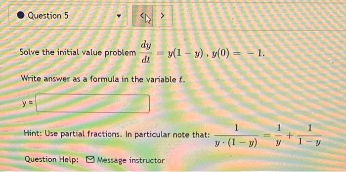Solved Solve the initial value problem dtdy=y(1−y),y(0)=−1 | Chegg.com