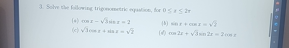 Solved Solve the following trigonometric equation, for | Chegg.com