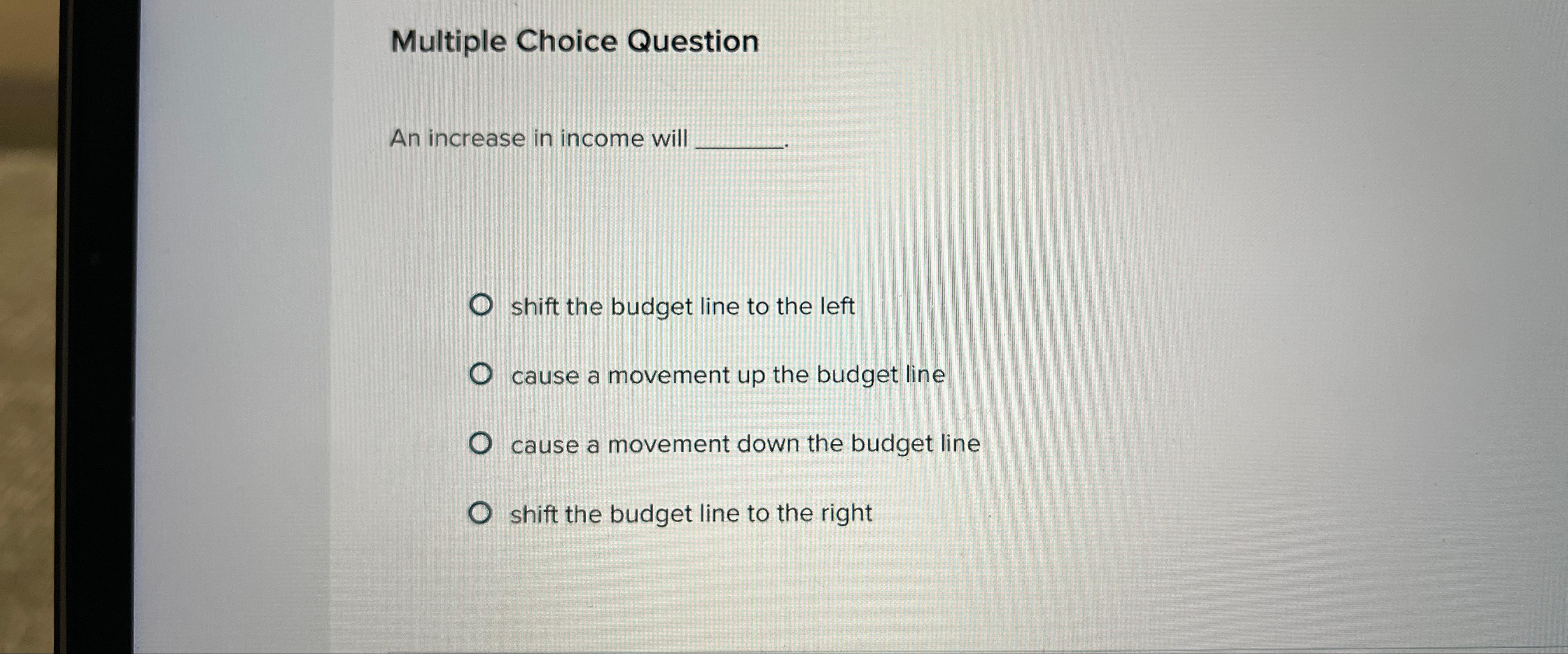 Solved Multiple Choice QuestionAn increase in income | Chegg.com