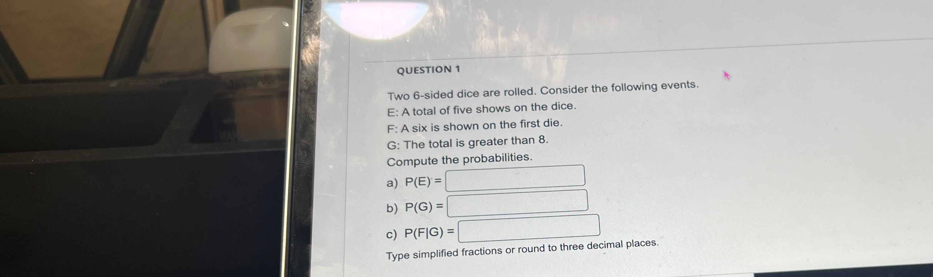 Solved QUESTION 1Two 6-sided dice are rolled. Consider the | Chegg.com