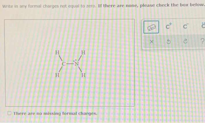 Solved Write in any formal charges not equal to zero. If | Chegg.com