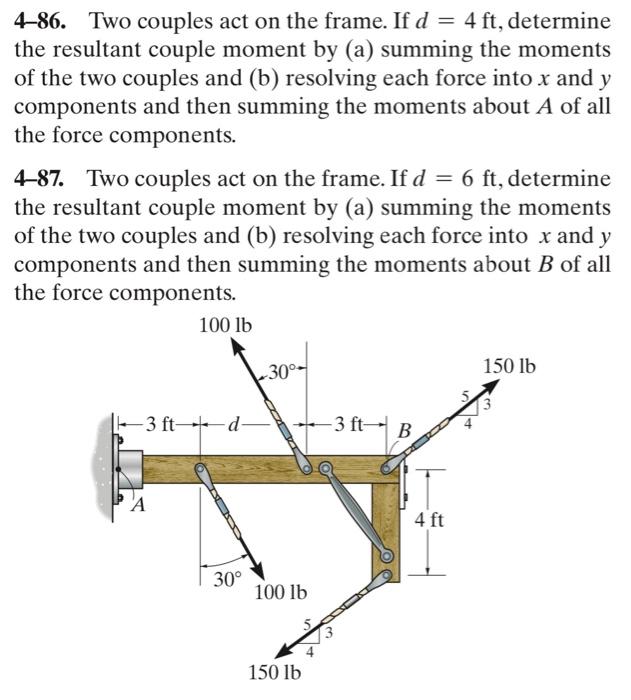 Solved 4-86. Two couples act on the frame. If d=4ft, | Chegg.com