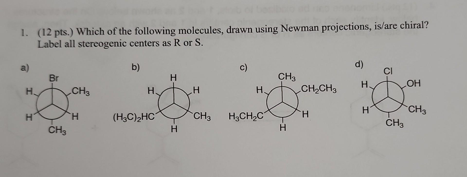 Solved 1. (12 pts.) Which of the following molecules, drawn | Chegg.com