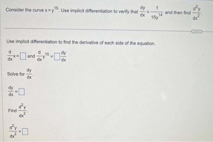 Solved Consider the curve x=y15. Use implicit | Chegg.com