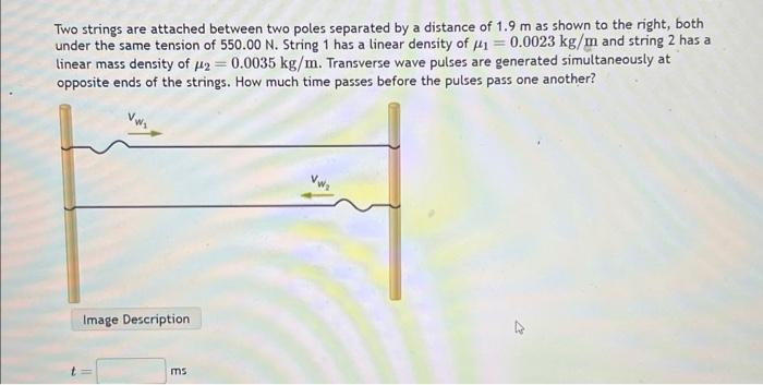 Solved Two strings are attached between two poles separated | Chegg.com
