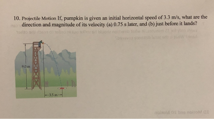 Solved 10. Projectile Motion If, pumpkin is given an initial | Chegg.com