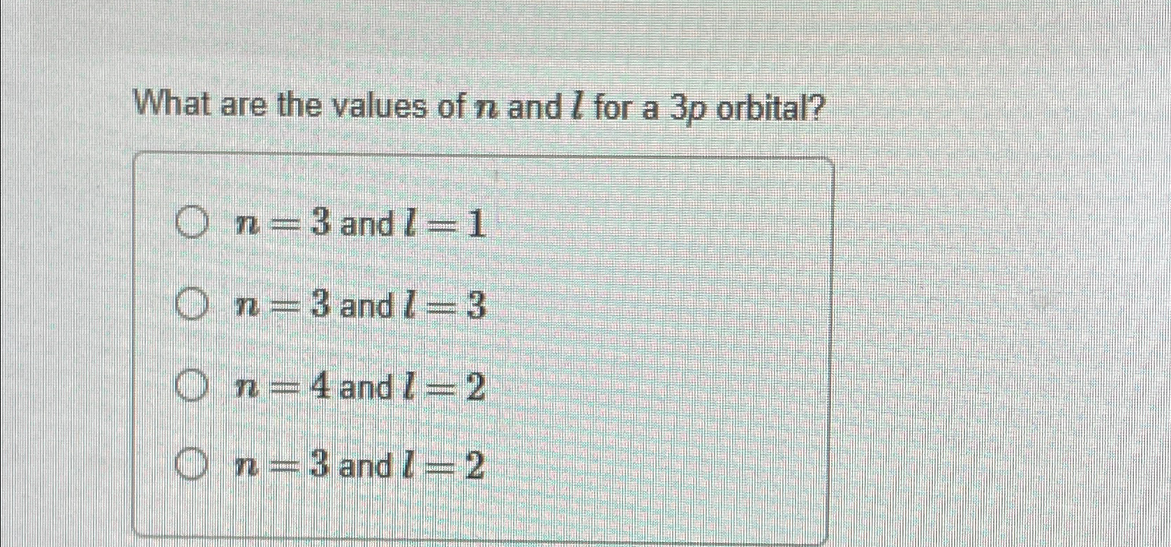 Solved What are the values of n ﻿and l ﻿for a 3p | Chegg.com