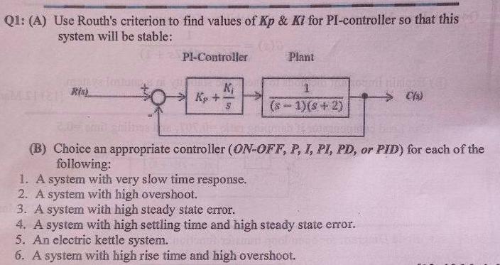 Solved Q1: (A) ﻿Use Routh's criterion to find values of | Chegg.com