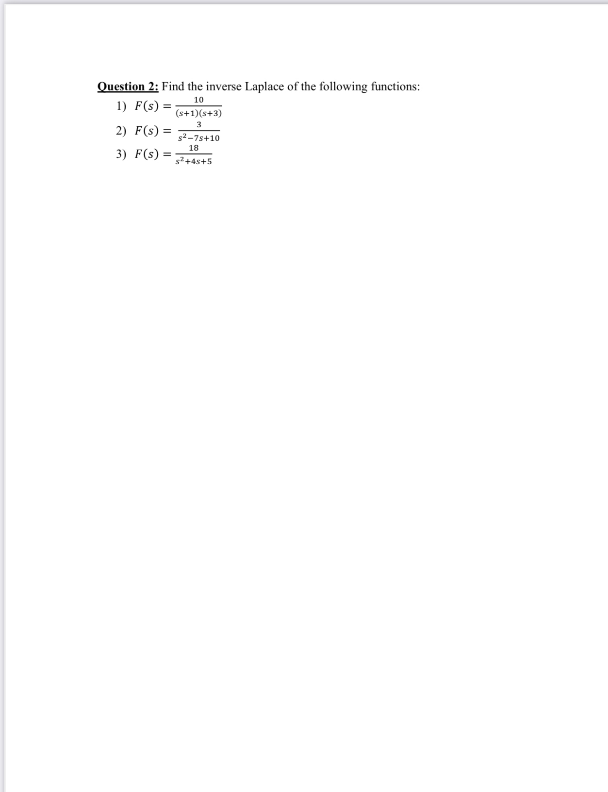 Solved by an EXPERT Question 2: Find the inverse Laplace of the following | Chegg.com